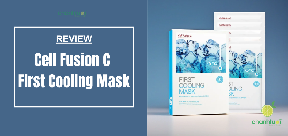 Review mặt nạ hạ nhiệt Cell Fusion C First Cooling Mask