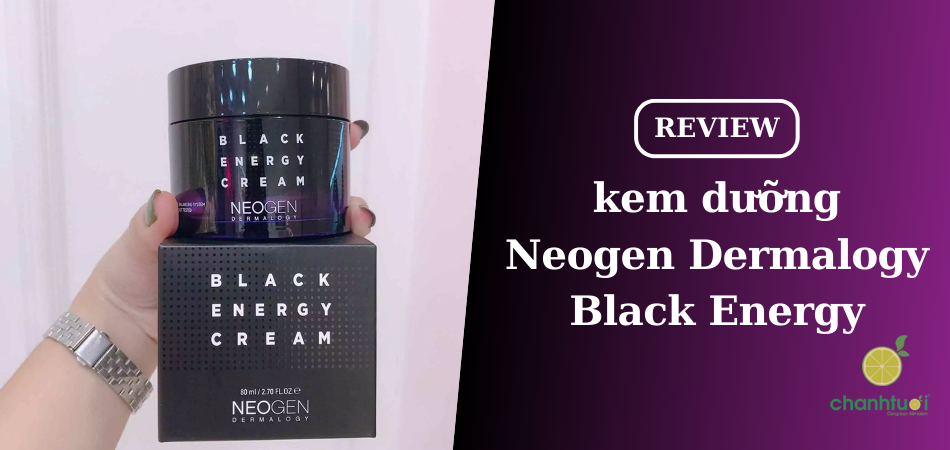 Review Kem dưỡng Neogen Black Energy cho da dầu, nhạy cảm
