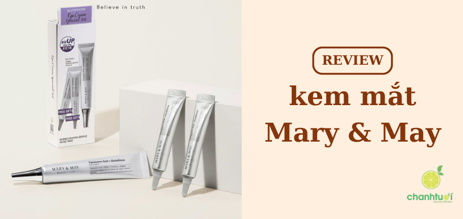 Review kem mắt Mary and May có giảm quầng thâm hiệu quả?
